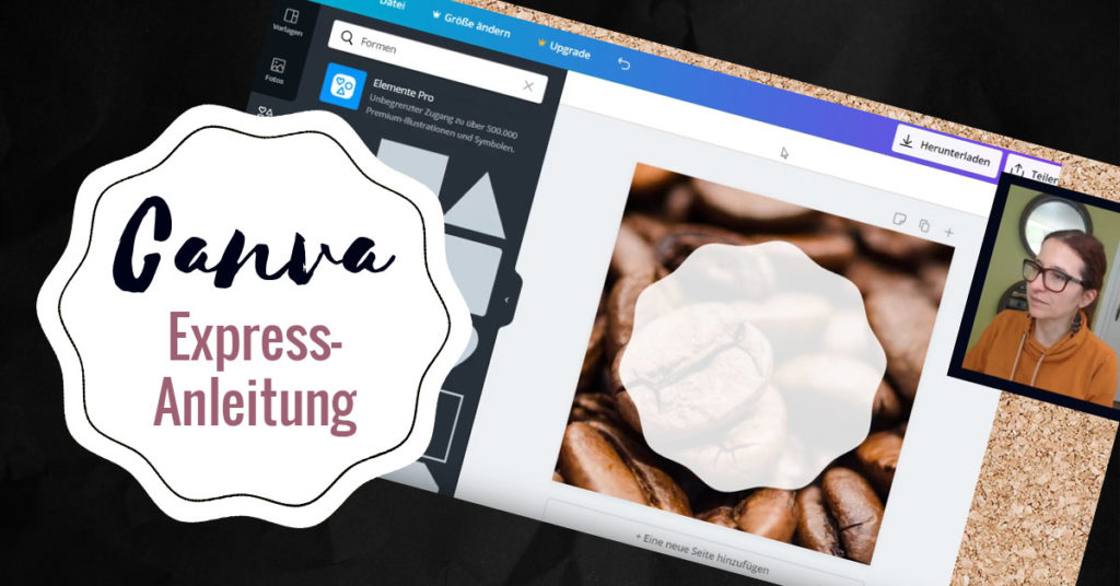 Canva Tutorial: Kompakte Canva Anleitung für Anfänger